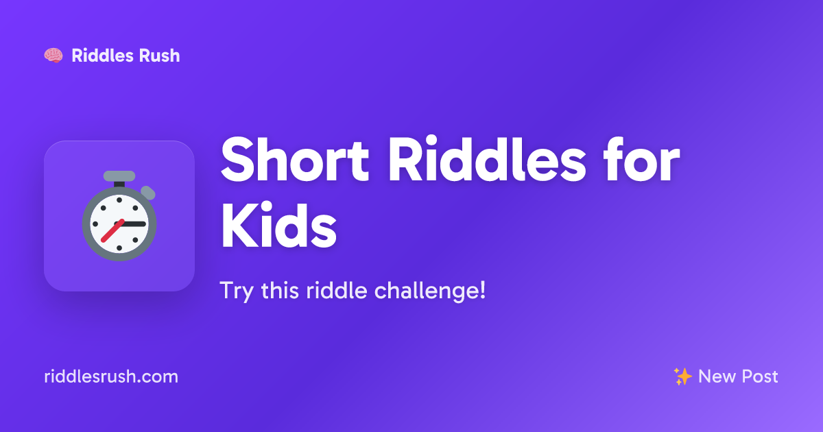 Short Riddles for Kids | Riddles Rush