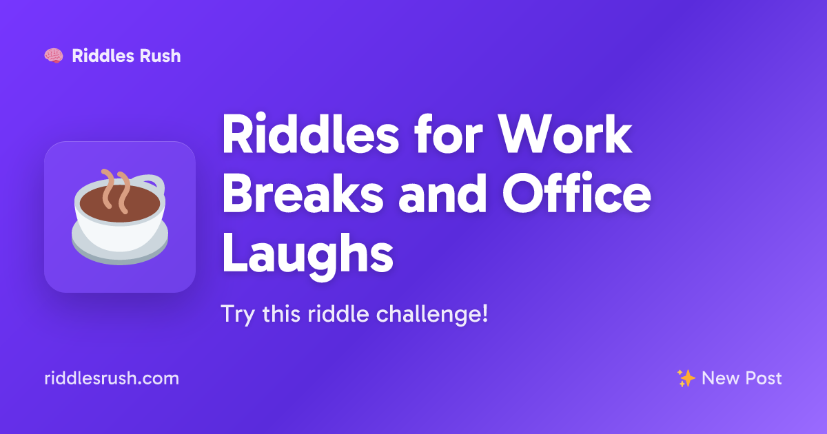 Riddles for Work Breaks and Office Laughs | Riddles Rush