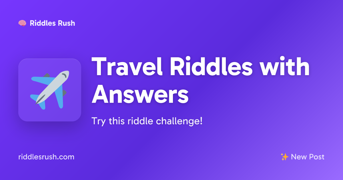 Travel Riddles with Answers | Riddles Rush