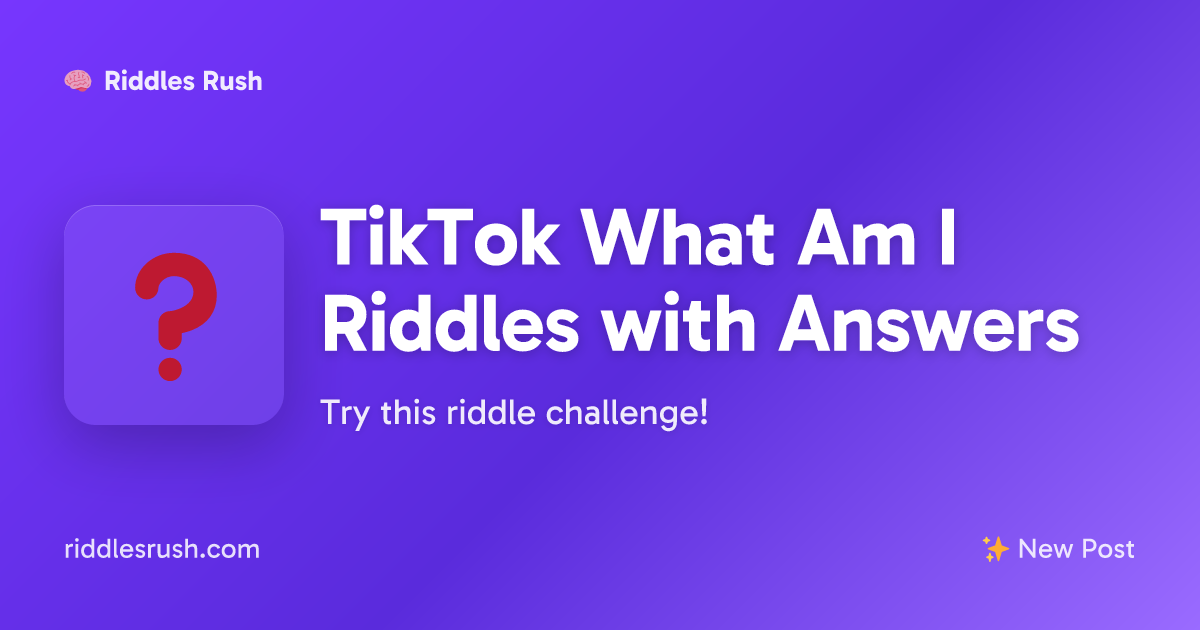 TikTok What Am I Riddles with Answers | Riddles Rush