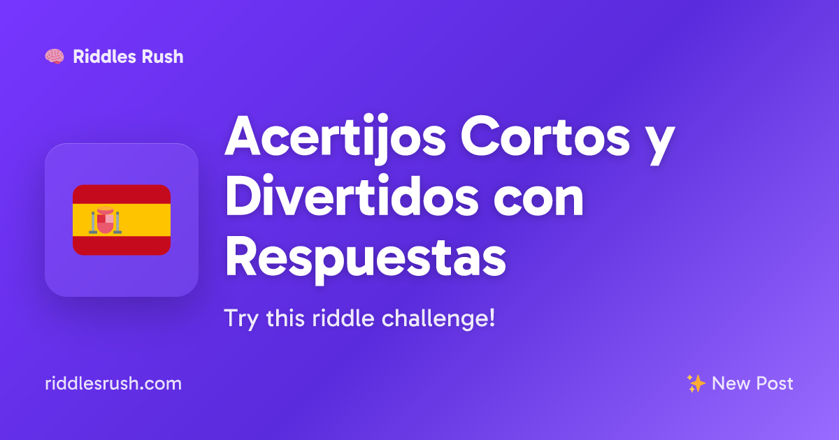 Acertijos Cortos y Divertidos con Respuestas | Riddles Rush
