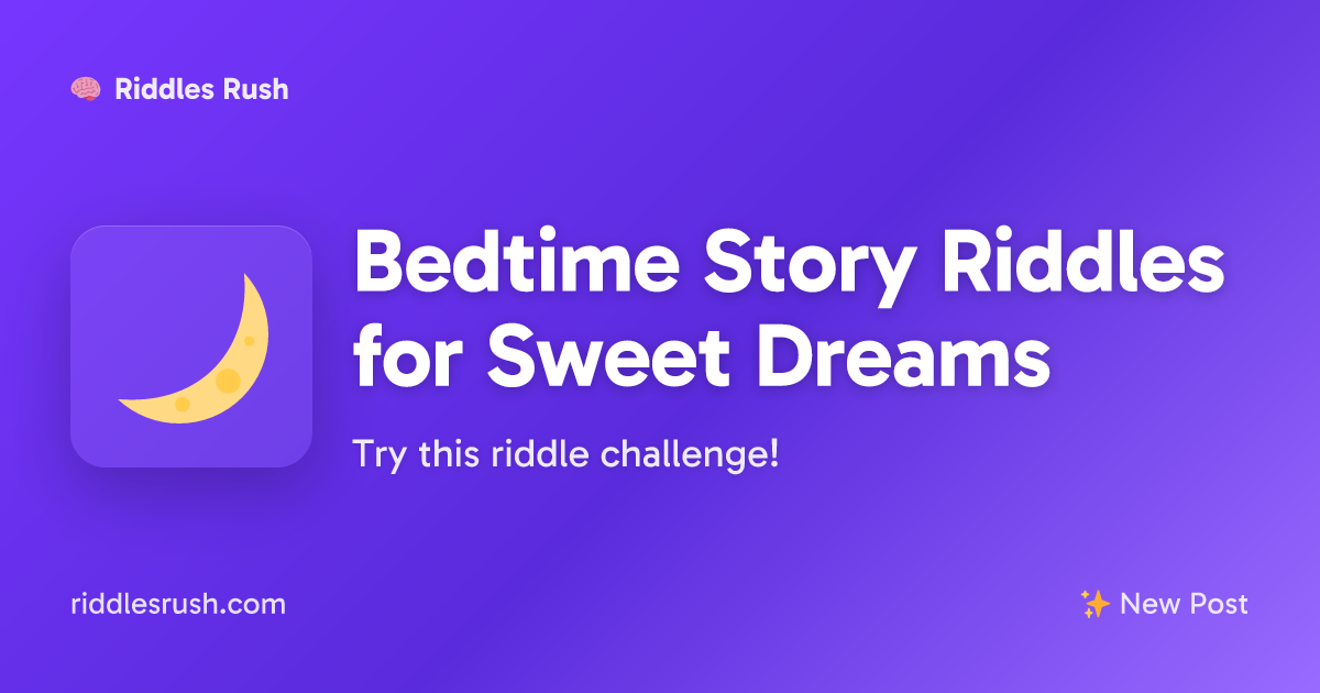 Bedtime Story Riddles for Sweet Dreams | Riddles Rush