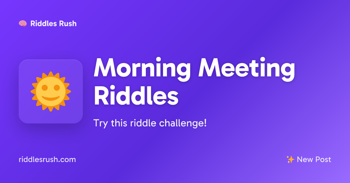 Morning Meeting Riddles | Riddles Rush