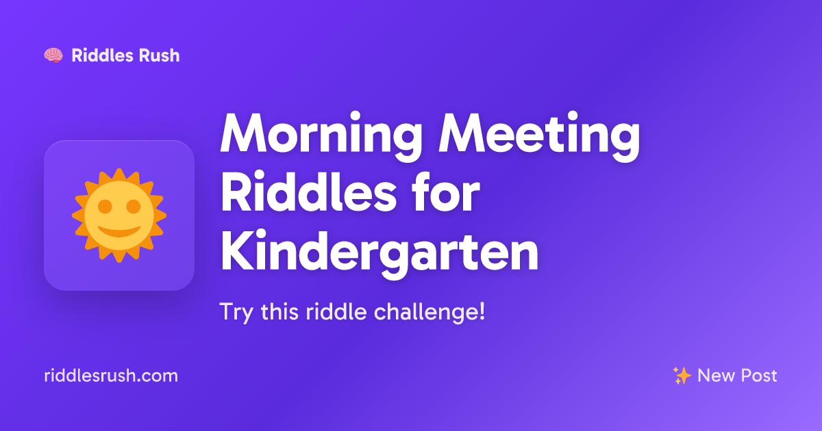 Morning Meeting Riddles for Kindergarten | Riddles Rush