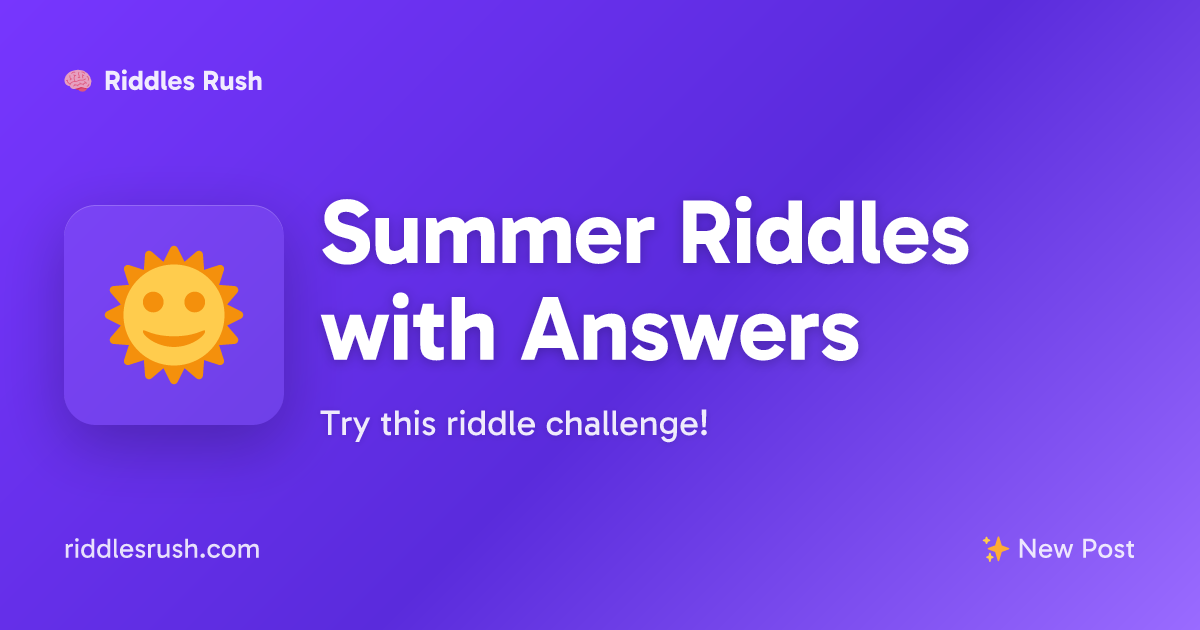 Summer Riddles with Answers | Riddles Rush