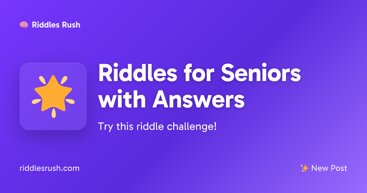 Riddles for Seniors with Answers | Riddles Rush
