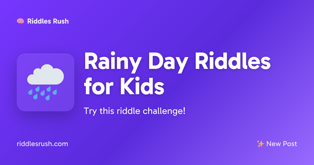 Rainy Day Riddles for Kids | Riddles Rush