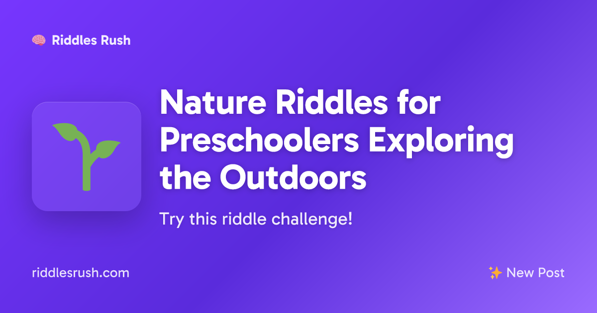 Nature Riddles for Preschoolers Exploring the Outdoors | Riddles Rush