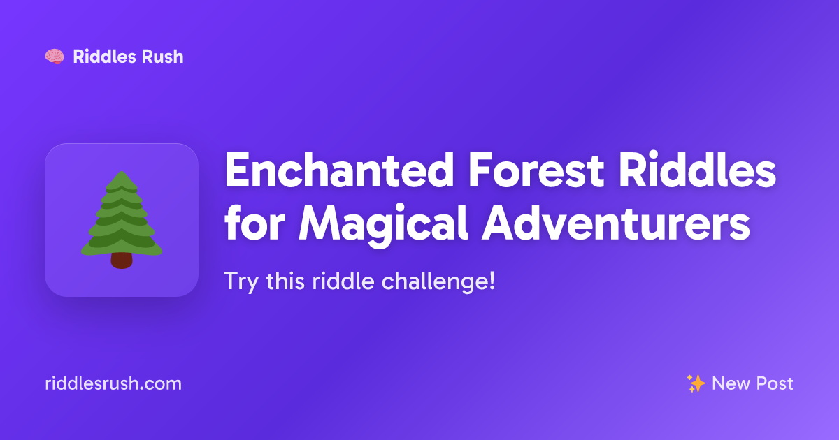 Enchanted Forest Riddles for Magical Adventurers | Riddles Rush
