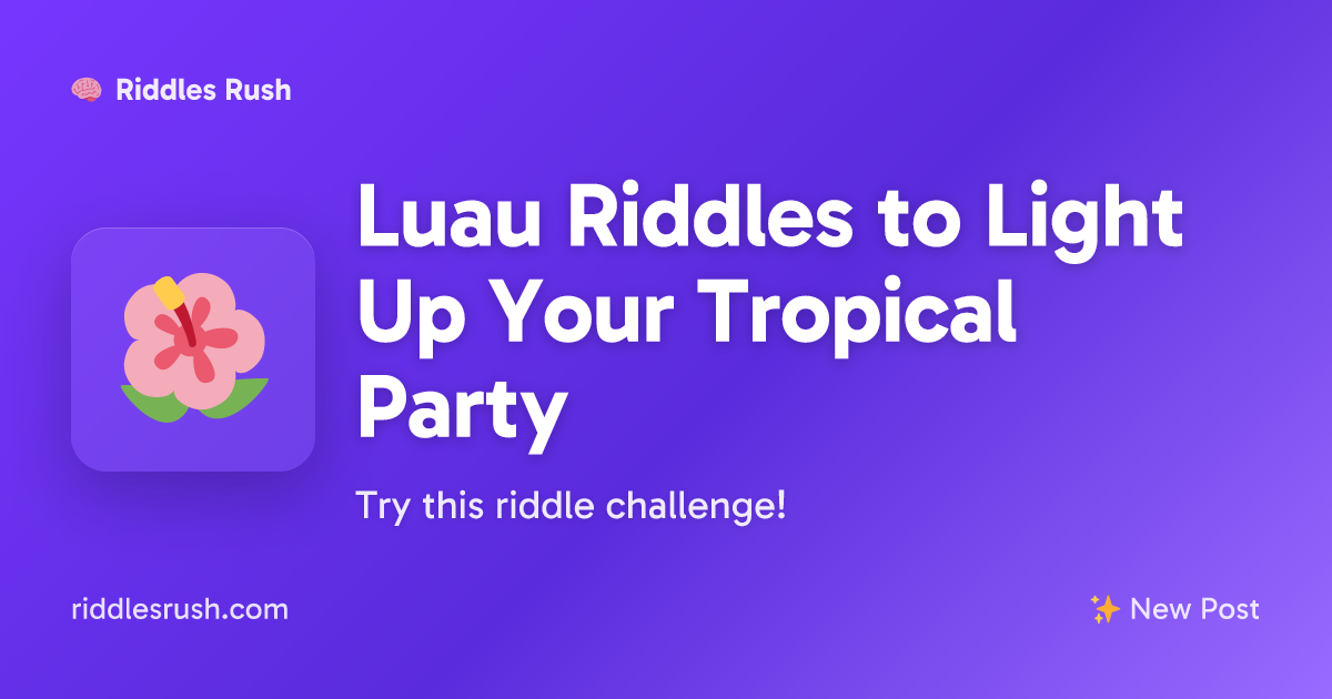 Luau Riddles to Light Up Your Tropical Party | Riddles Rush