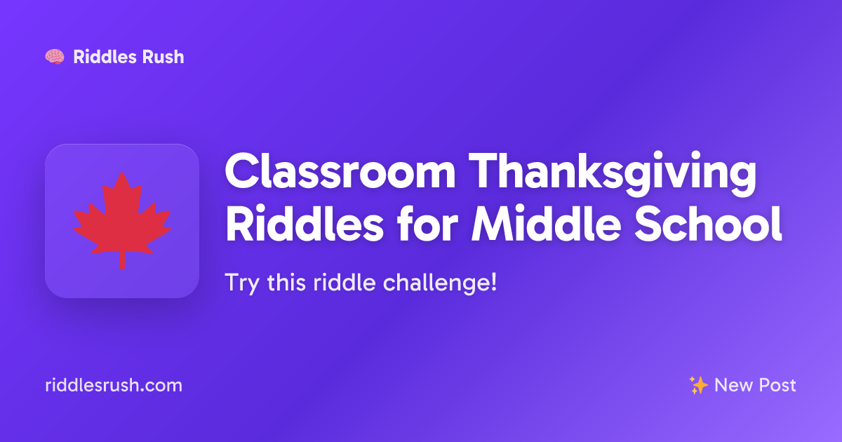 Classroom Thanksgiving Riddles for Middle School | Riddles Rush