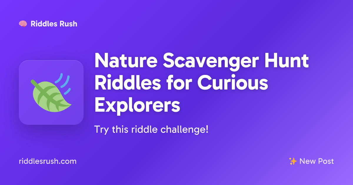 Nature Scavenger Hunt Riddles for Curious Explorers | Riddles Rush