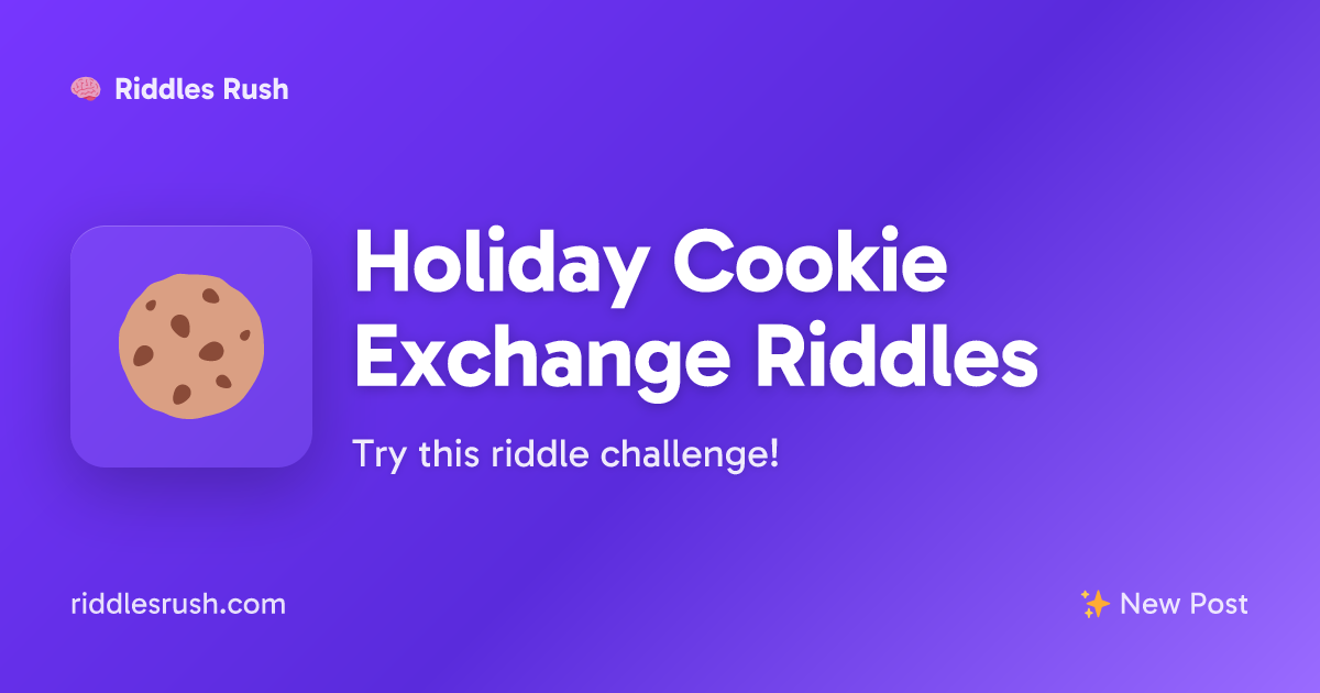 Holiday Cookie Exchange Riddles (Sweet Swaps & Clever Clues) | Riddles Rush
