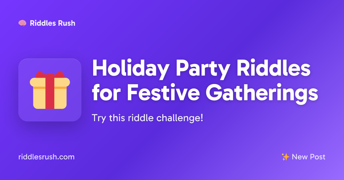 Holiday Party Riddles for Festive Gatherings | Riddles Rush