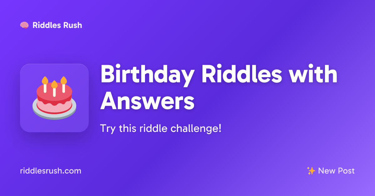 Birthday Riddles with Answers (Fun for Parties!) | Riddles Rush