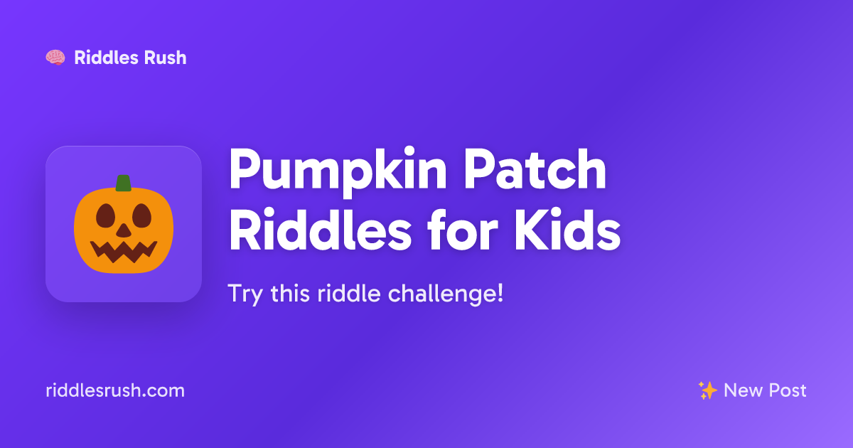Pumpkin Patch Riddles for Kids | Riddles Rush