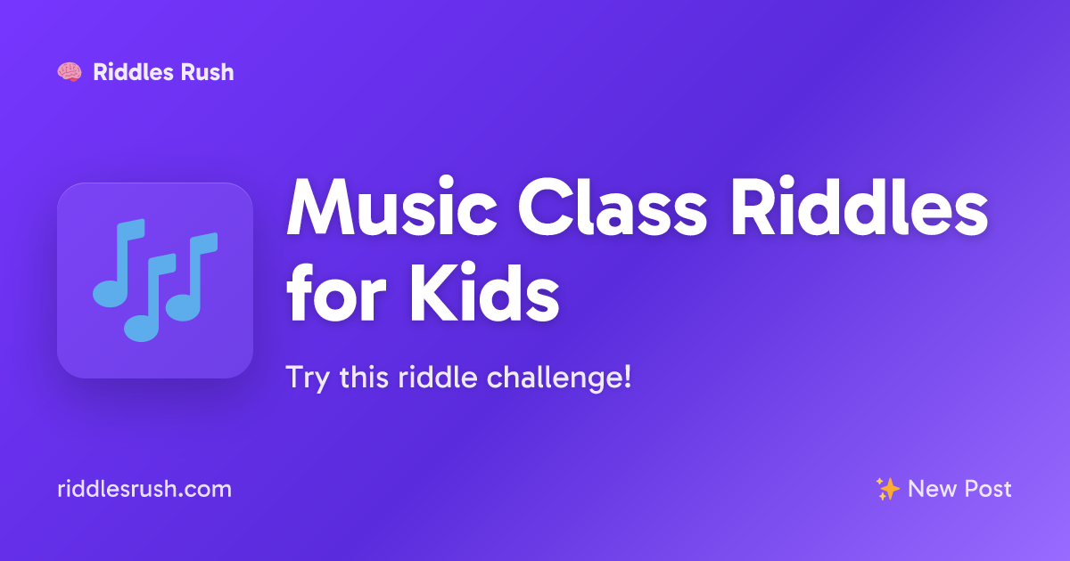 Music Class Riddles for Kids | Riddles Rush