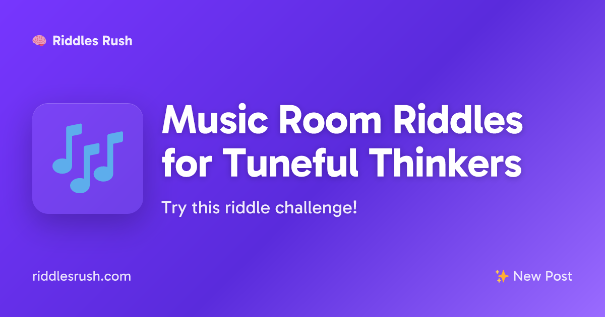 Music Room Riddles for Tuneful Thinkers | Riddles Rush