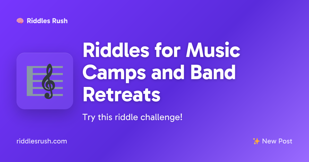 Riddles for Music Camps and Band Retreats | Riddles Rush