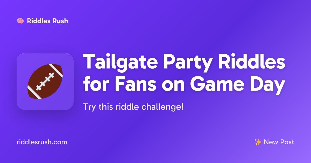 Tailgate Party Riddles for Fans on Game Day | Riddles Rush
