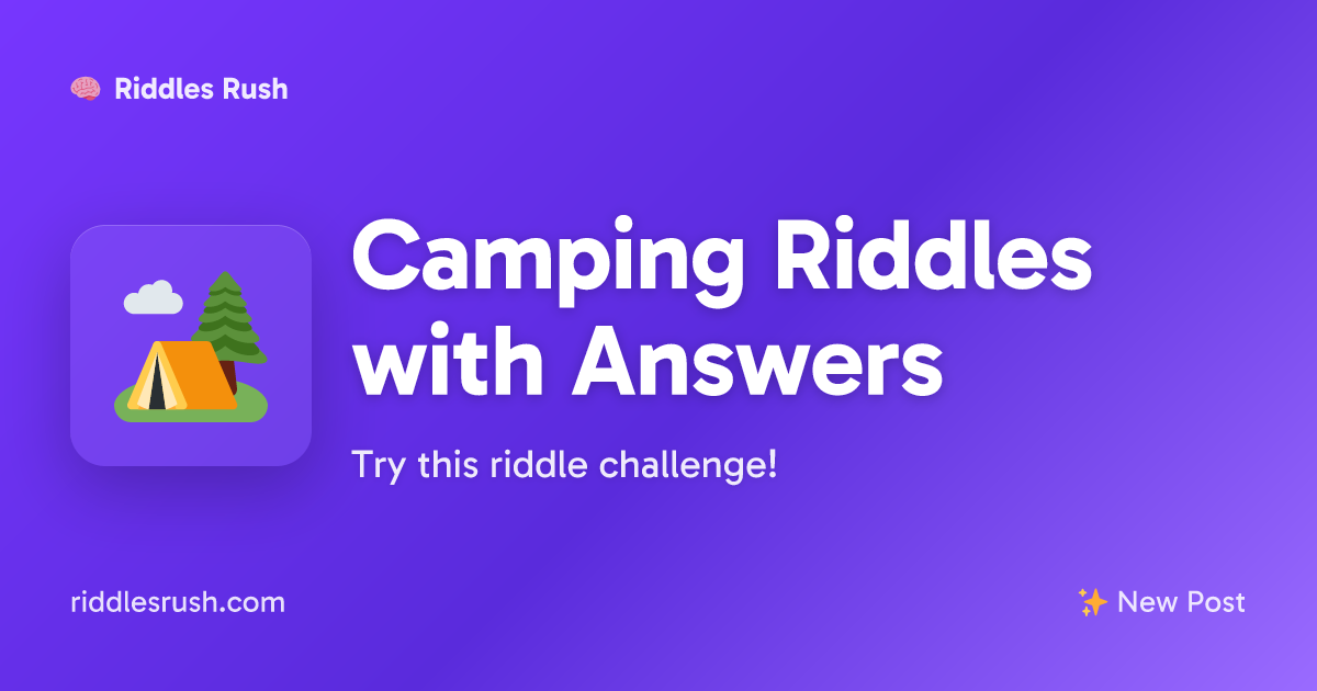 Camping Riddles with Answers | Riddles Rush