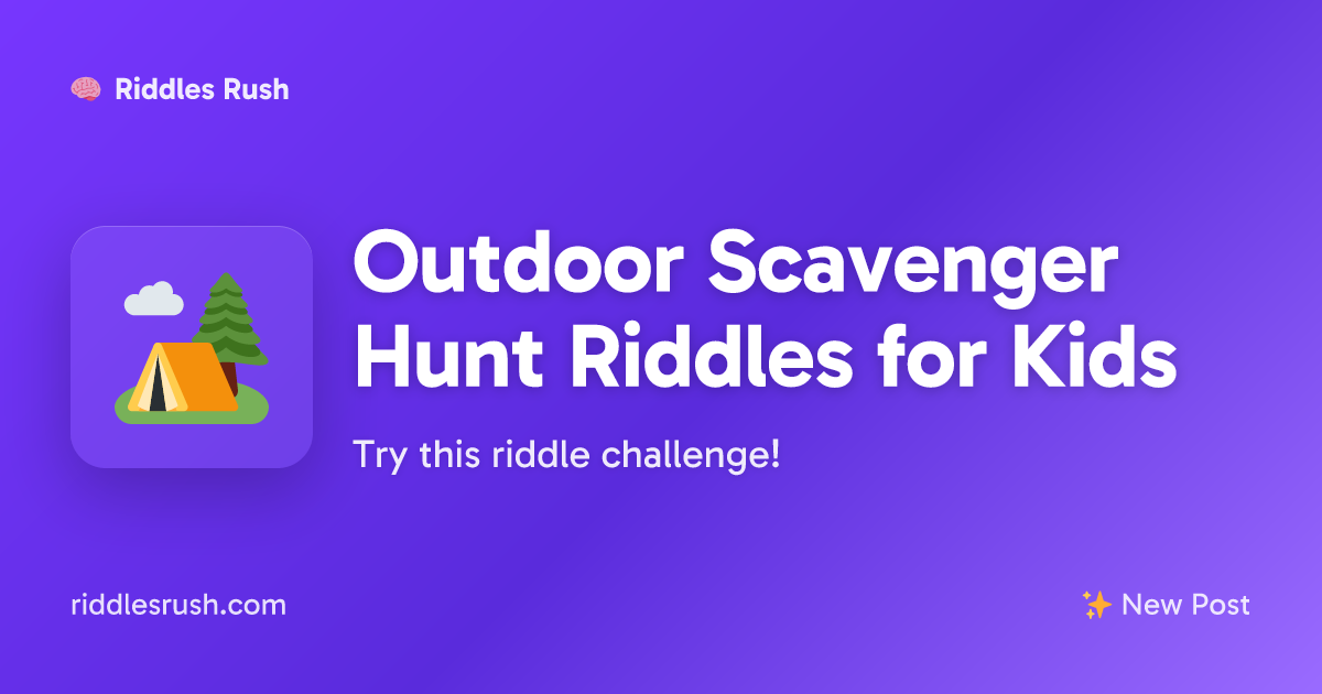 Outdoor Scavenger Hunt Riddles for Kids | Riddles Rush
