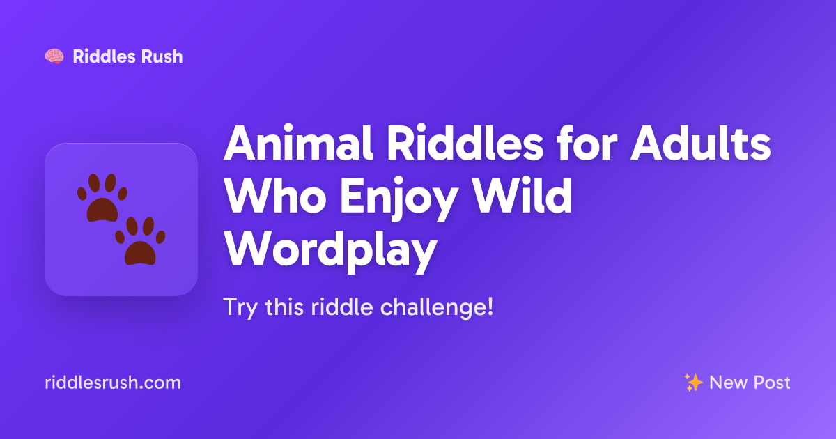 Animal Riddles for Adults Who Enjoy Wild Wordplay | Riddles Rush