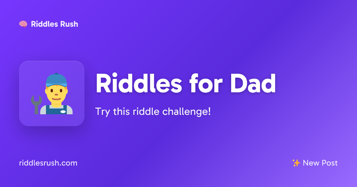 Riddles for Dad (With Answers He’ll Actually Enjoy) | Riddles Rush