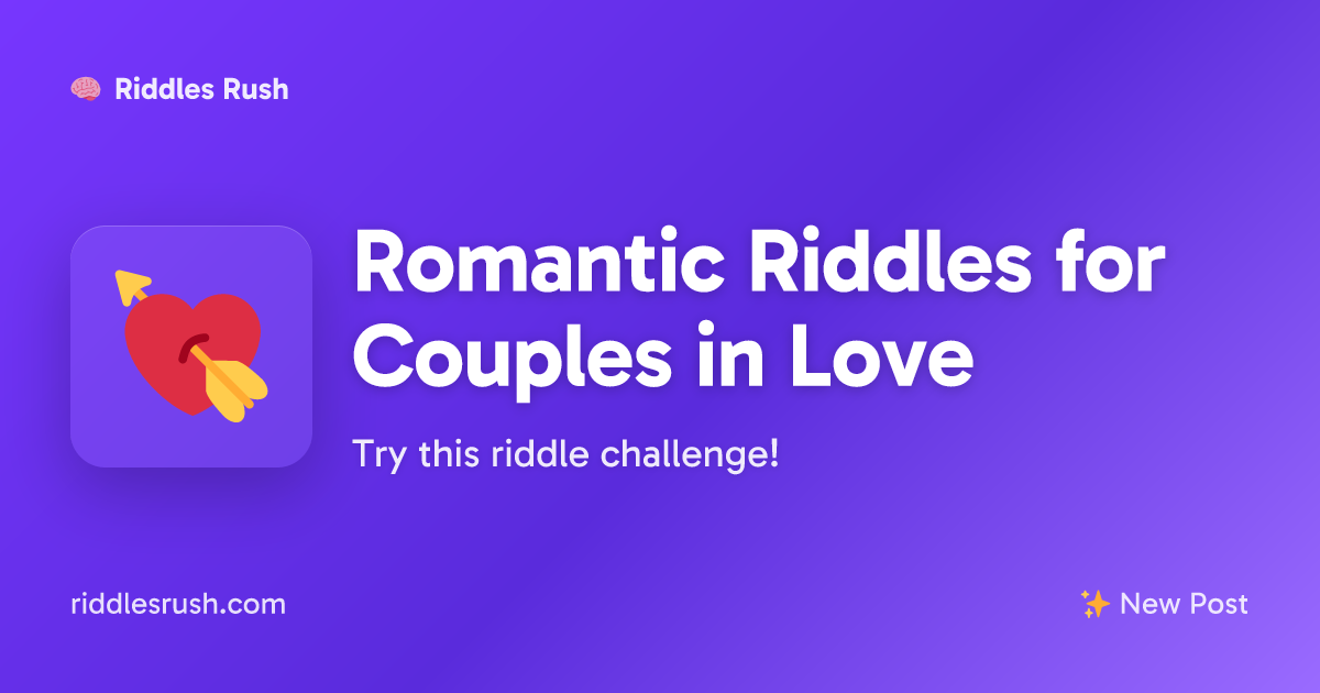 Romantic Riddles for Couples in Love | Riddles Rush