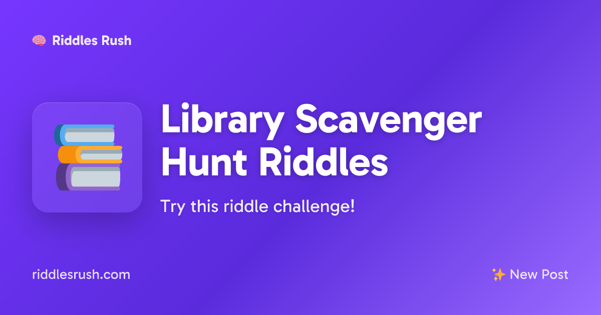 Library Scavenger Hunt Riddles | Riddles Rush