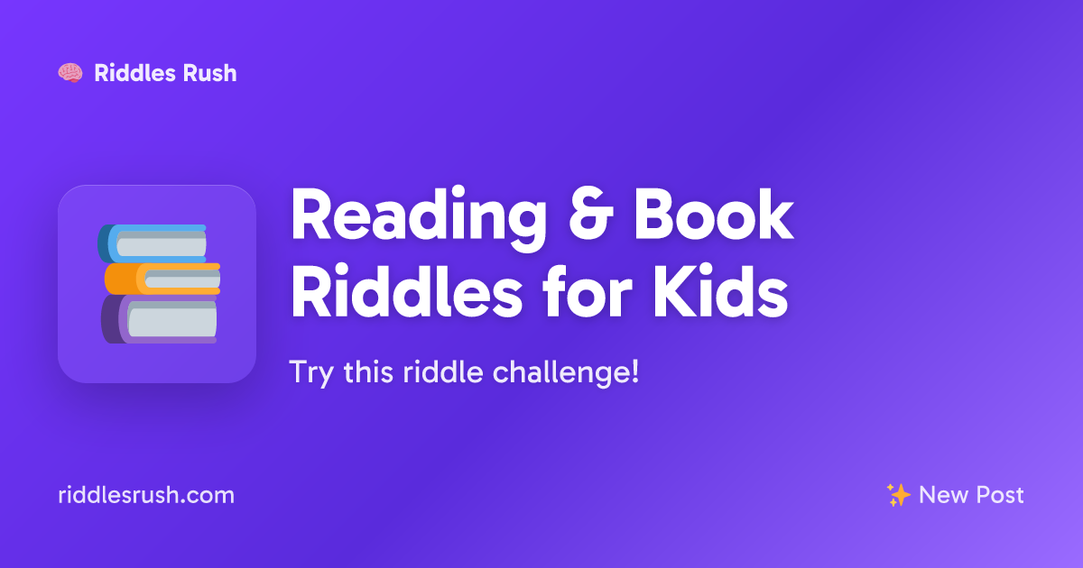 Reading & Book Riddles for Kids | Riddles Rush