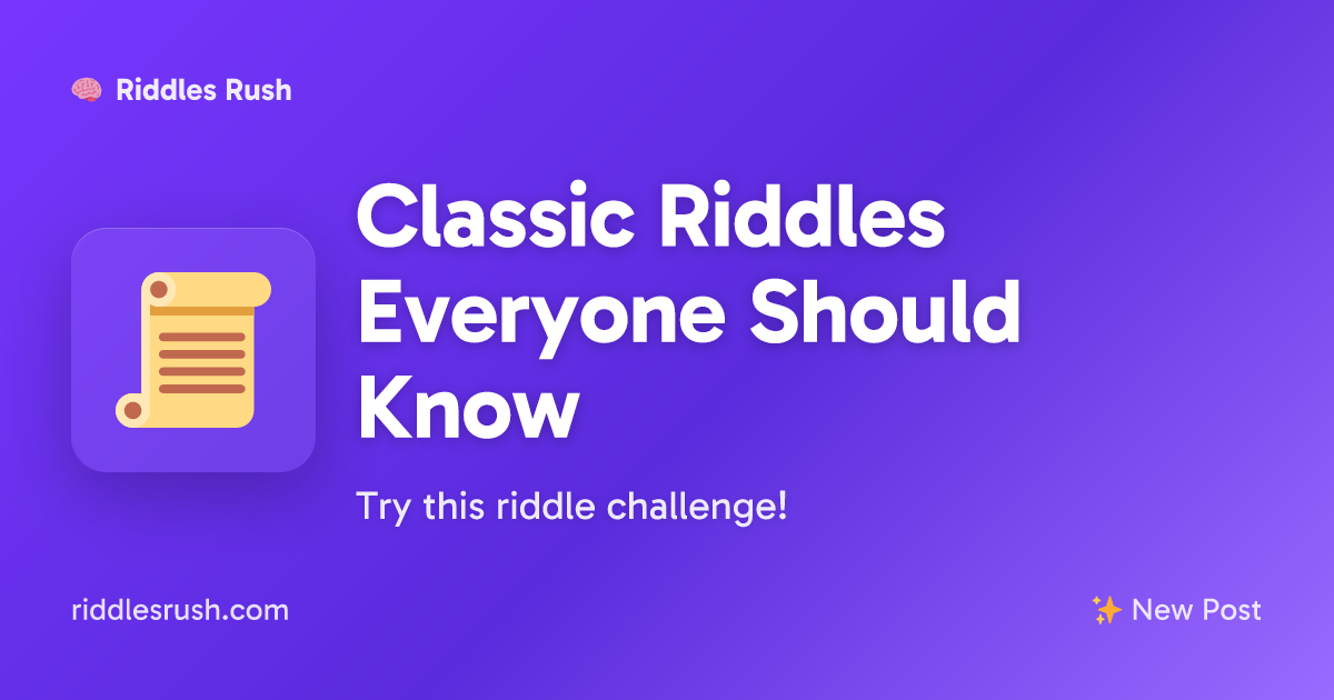 Classic Riddles Everyone Should Know | Riddles Rush