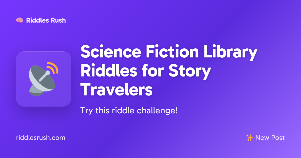 Science Fiction Library Riddles for Story Travelers | Riddles Rush