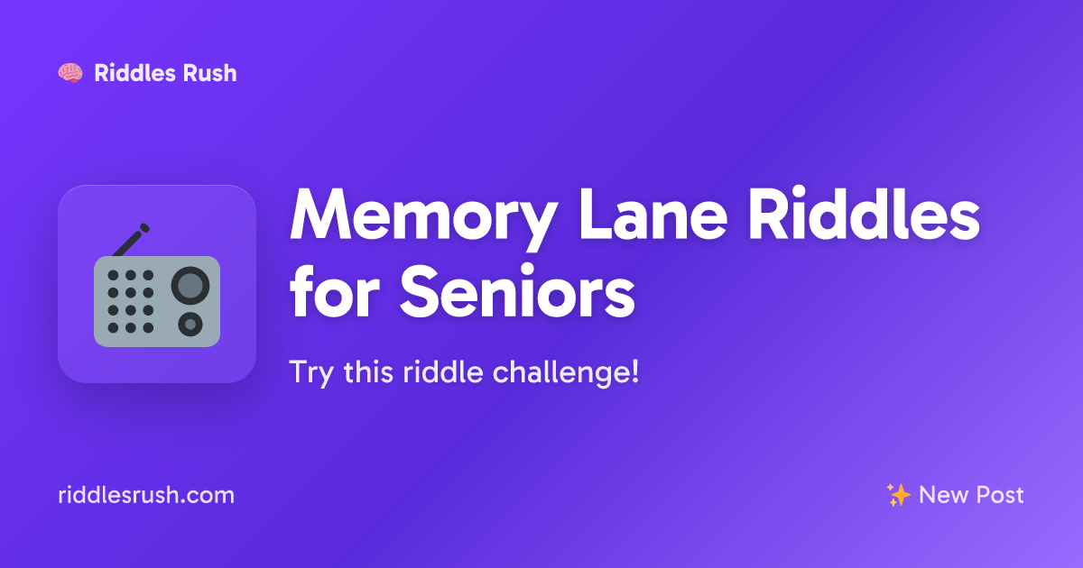 Memory Lane Riddles for Seniors | Riddles Rush