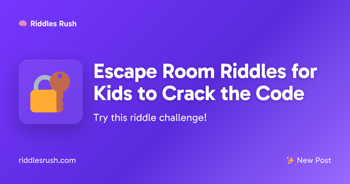 Escape Room Riddles for Kids to Crack the Code | Riddles Rush