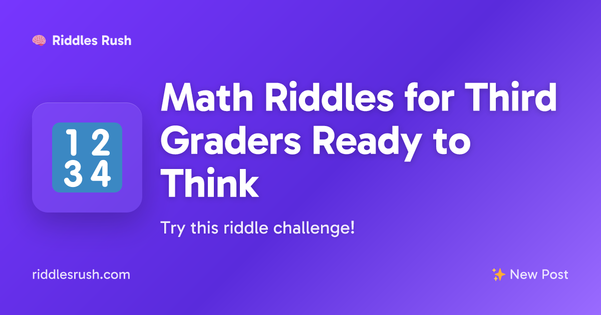 Math Riddles for Third Graders Ready to Think | Riddles Rush