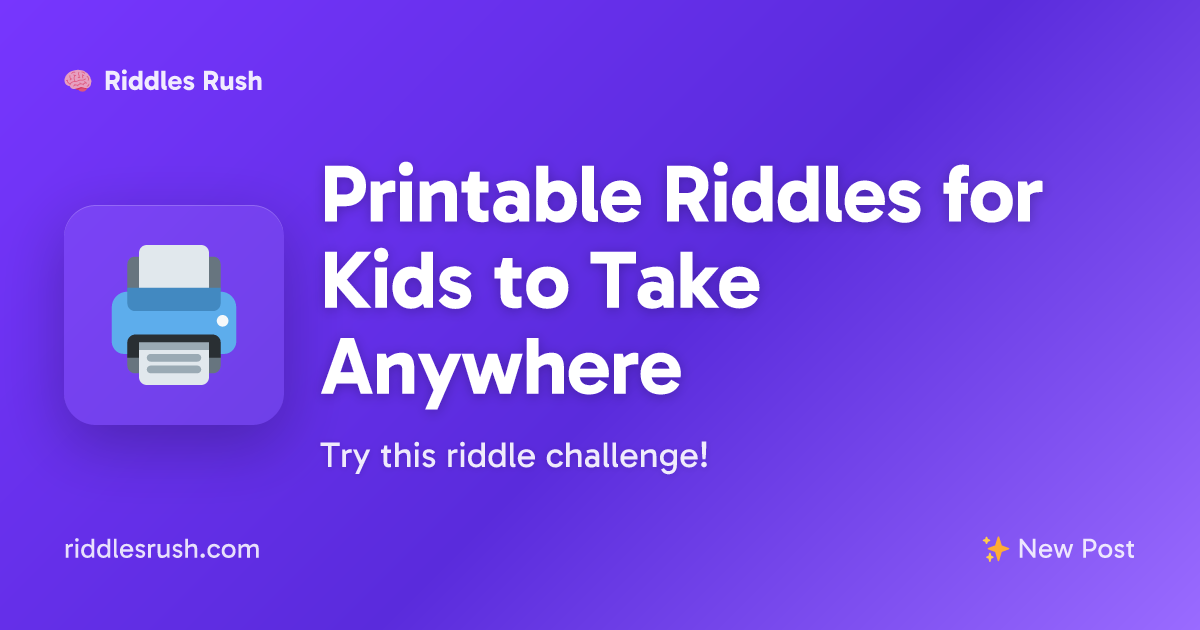 Printable Riddles for Kids to Take Anywhere | Riddles Rush