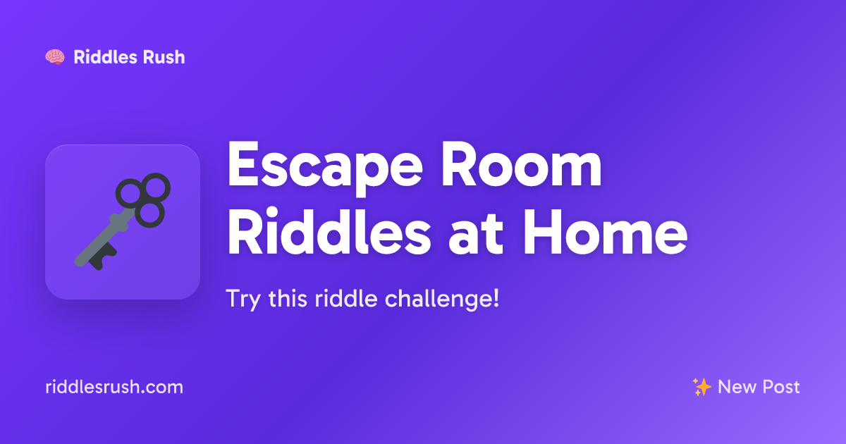 Escape Room Riddles at Home | Riddles Rush