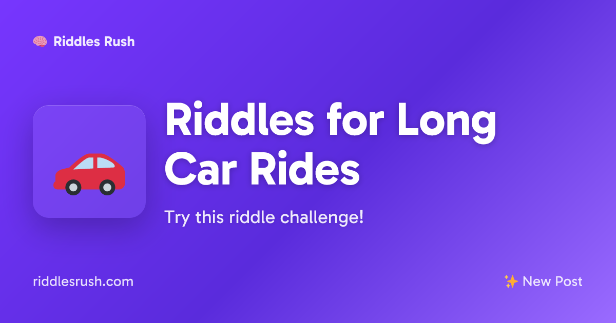 Riddles for Long Car Rides (Fun for All Ages) | Riddles Rush