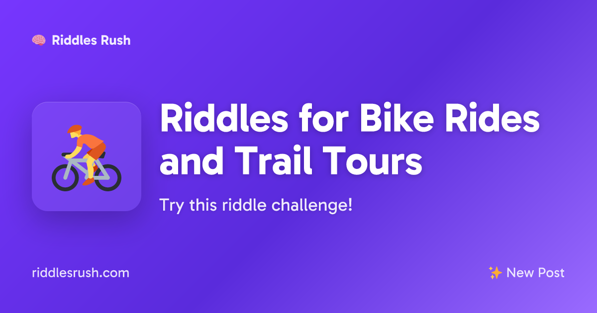 Riddles for Bike Rides and Trail Tours | Riddles Rush