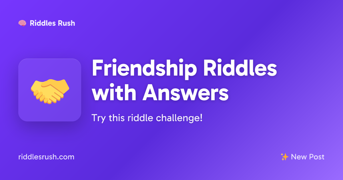 Friendship Riddles with Answers | Riddles Rush