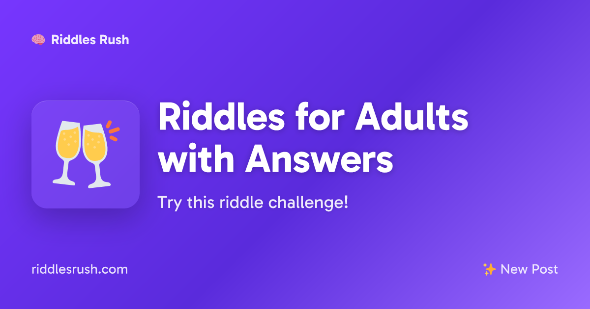 Riddles for Adults with Answers | Riddles Rush