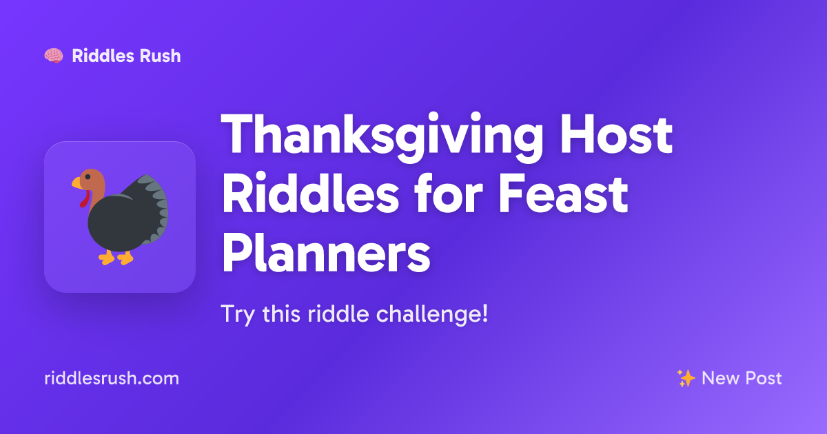 Thanksgiving Host Riddles for Feast Planners | Riddles Rush