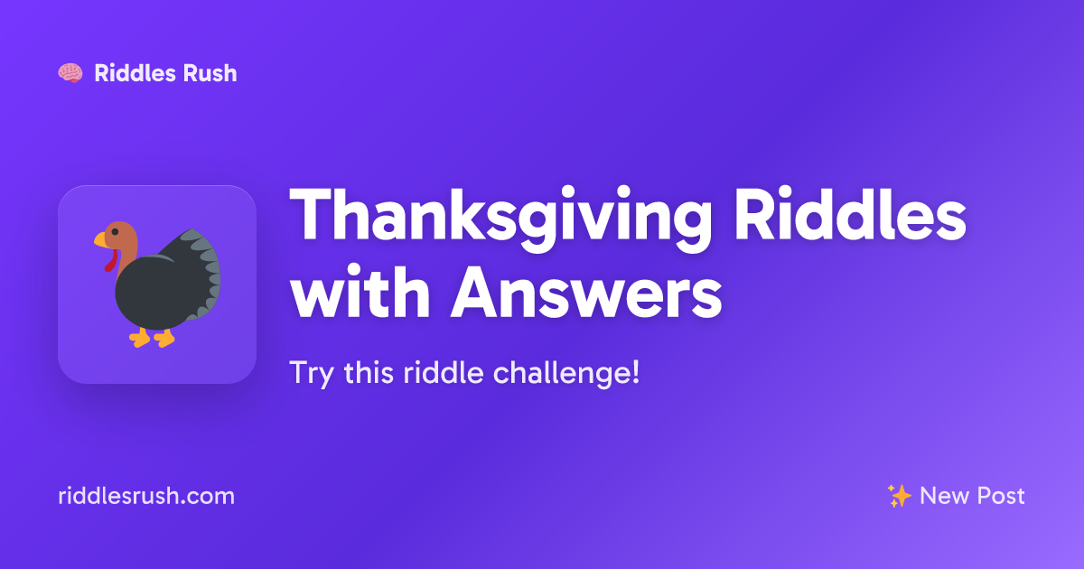 Thanksgiving Riddles with Answers (For Kids & Adults) | Riddles Rush