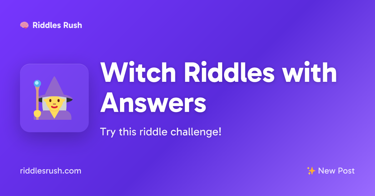 Witch Riddles with Answers | Riddles Rush