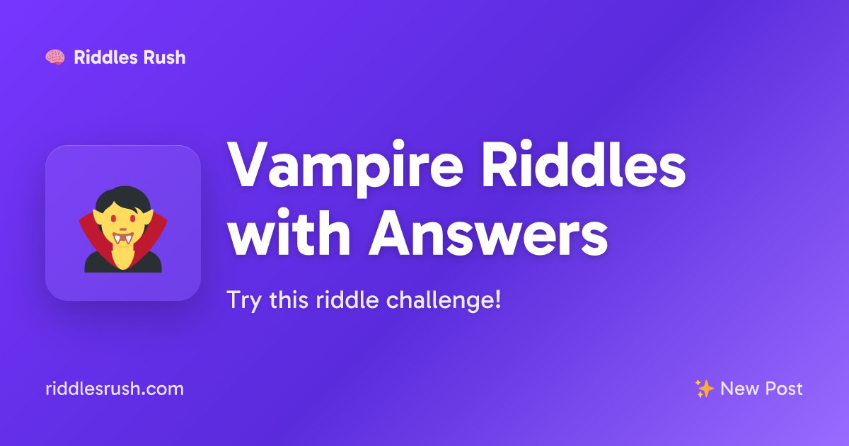 Vampire Riddles with Answers | Riddles Rush