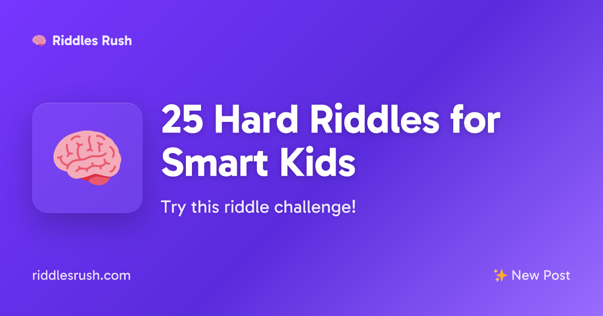 25 Hard Riddles for Smart Kids (With Answers) | Riddles Rush