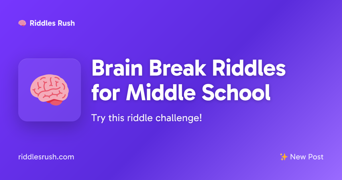 Brain Break Riddles for Middle School | Riddles Rush