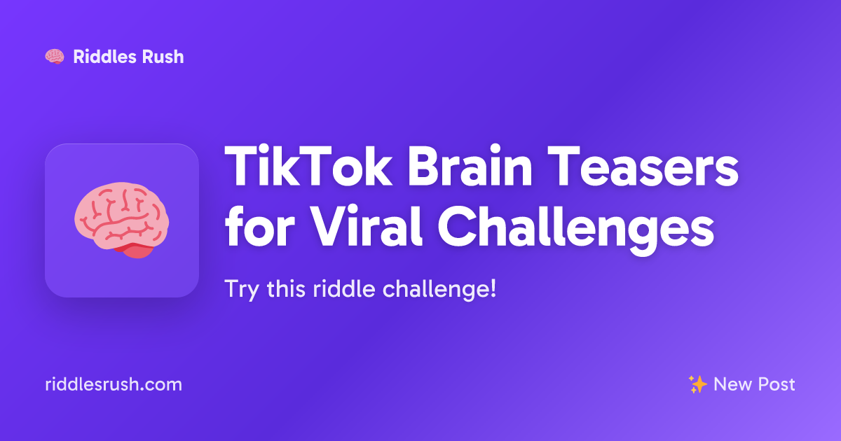 TikTok Brain Teasers for Viral Challenges | Riddles Rush