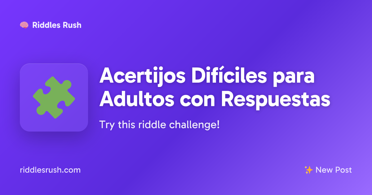 Acertijos Difíciles para Adultos con Respuestas | Riddles Rush